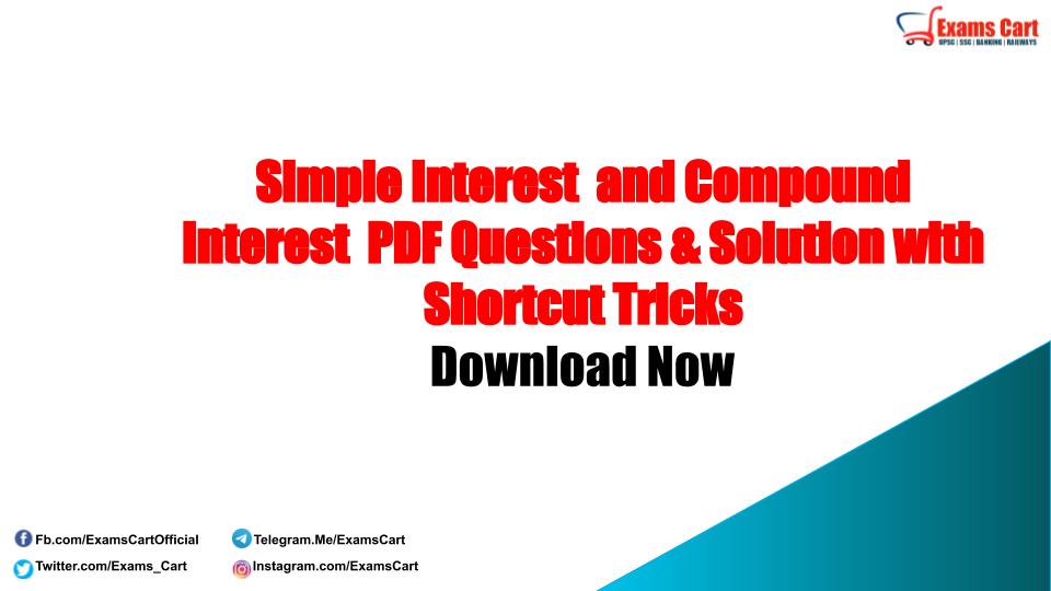 1000+ Simple Interest and Compound Interest PDF Questions & Solution ...