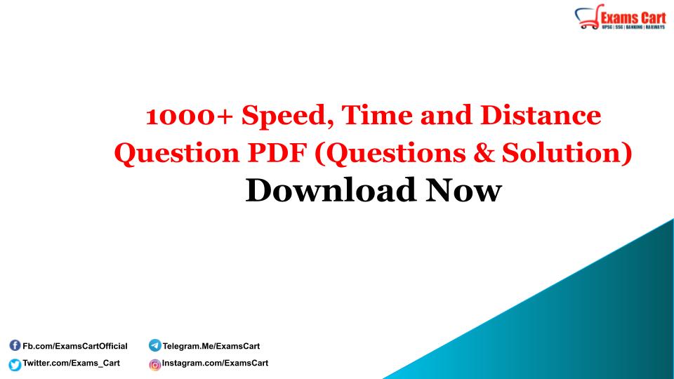 1000+ Speed Time and Distance Question PDF (Questions & Solution ...